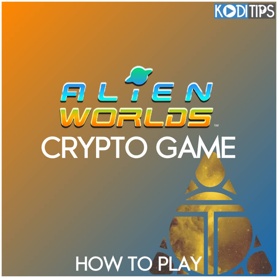 How to Play the Alien Worlds Crypto Game: The Ultimate Guide